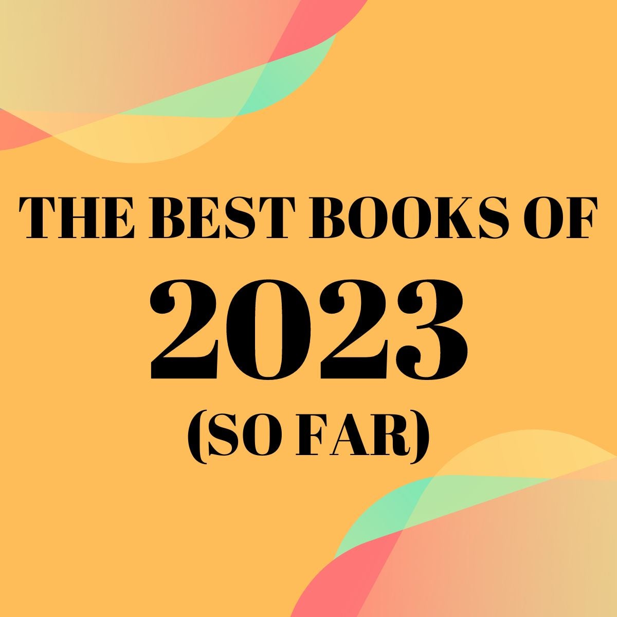 The Best Books of 2023 (So Far) | Penguin Random House Canada
